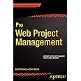 Pro Web Project Management (Expert's Voice in Web Development): Emond ...