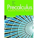 Precalculus: Graphical, Numerical, Algebraic (8th Edition): Franklin D ...