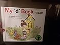 My "d" Book (My First Steps to Reading): Jane Belk Moncure, Colin King ...