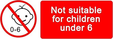 WARNING - NOT SUITABLE FOR CHILDREN UNDER 6 - Warning Sign Removable ...