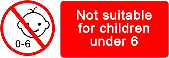 WARNING - NOT SUITABLE FOR CHILDREN UNDER 6 - Warning Sign Removable ...