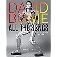 David Bowie All the Songs: The Story Behind Every Track: Clerc, Benoît ...