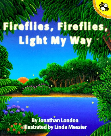 Fireflies, Fireflies, Light My Way (Picture Puffins): London, Jonathan ...