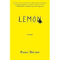 Lemon: A Novel: Kwon Yeo-sun, Hong, Janet: 9781635420883: Amazon.com: Books