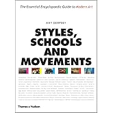 Styles, Schools and Movements: An Encyclopaedic Guide to Modern Art ...