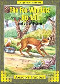 The Fox who Lost His Tail and other stories (Aesop's Fables): Bpi ...