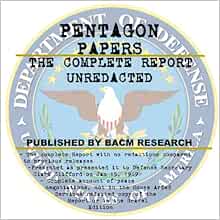 The Pentagon Papers - The Complete Full Original Unredacted Pentagon ...