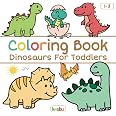 Coloring Book Dinosaurs For Toddlers: First Doodling For Children Ages ...