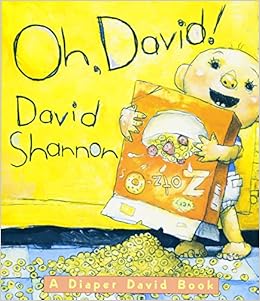 Oh, David! A Diaper David Book: David Shannon: 9780439688819: Amazon ...
