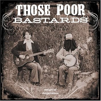 Those Poor Bastards - Songs of Desperation - Amazon.com Music