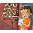 Amazon.com: Words, Wit, and Wonder: Writing Your Own Poem (Writer's ...