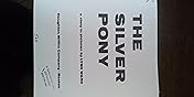 The Silver Pony: A Story in Pictures: Ward, Lynd: 9780395147535: Amazon ...