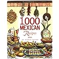 1,000 Mexican Recipes (1,000 Recipes): Poore, Marge: 9780764564871 ...