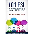 Amazon.com: 101 ESL Activities: For Teenagers and Adults (Teaching ESL ...