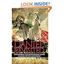 Daniel Revisited: Discovering the Four Mideast Signs Leading to the ...