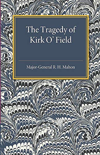 Amazon.com: The Tragedy of Kirk O'Field: 9781316613177: Mahon, Major ...