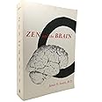 Zen and the Brain: Toward an Understanding of Meditation and ...