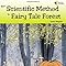 The Scientific Method in Fairy Tale Forest: Laura Magner: 9781931334945 ...