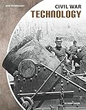 Engineering Victory: How Technology Won the Civil War (Johns Hopkins ...