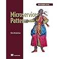 Microservices Patterns: With examples in Java: Richardson, Chris: 9781617294549: Amazon.com: Books