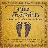 Little Footprints: A Special Babies Memory Book: Dorothy Ferguson: 9781561230082: Amazon.com: Books
