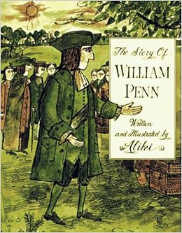 Story Of William Penn, The: Aliki: 9780671885588: Amazon.com: Books