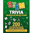 STEM Trivia For Kids 10 & Up Who Love To Learn - 200 STEM questions ...