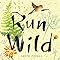 Run Wild: Covell, David: 9780670014118: Books - Amazon.ca
