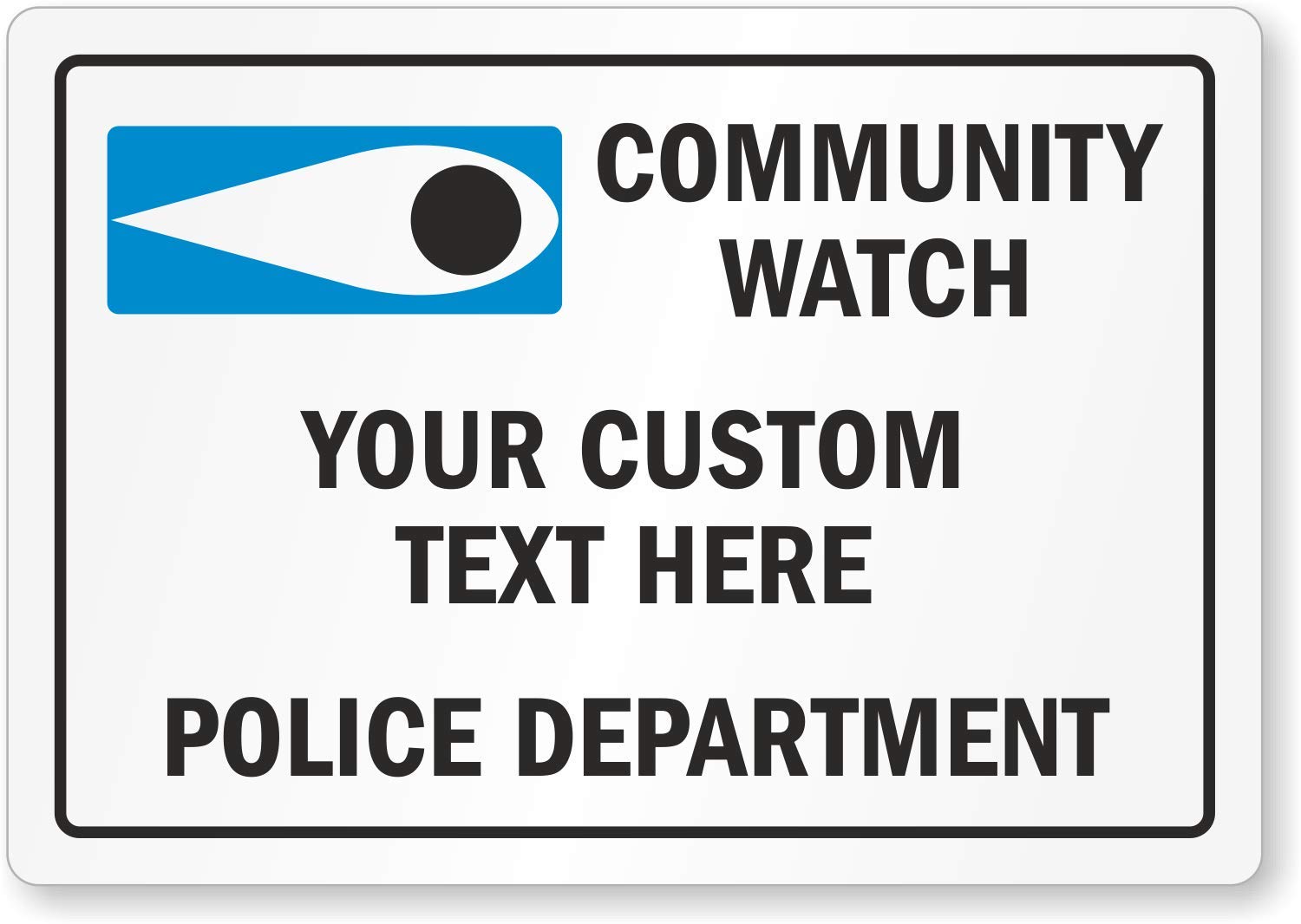 SmartSign "Police Department - Add Your Text" Custom Community Watch ...