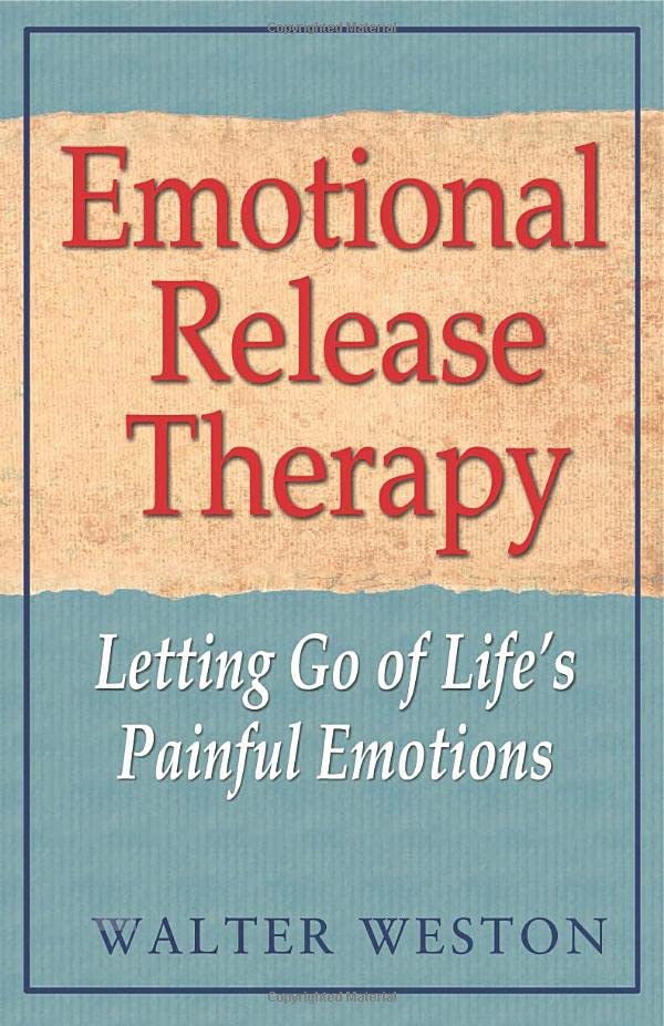 Emotional Release Therapy: Letting Go of Life's Painful Emotions ...