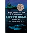 Amazon.com: Left for Dead: A Young Man's Search for Justice for the USS ...