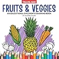 Fruits and Veggies Coloring Book: An Educational Children's Coloring ...