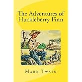 The Adventures of Huckleberry Finn: Mark Twain: 9781613820094: Amazon ...
