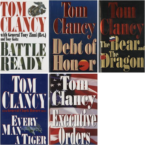 Tom Clancy Collection - 5 Volume Set - 1)Executive Orders, 2)The Bear ...