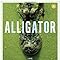 Alligator: Lisa Moore: 9780887847554: Books - Amazon.ca