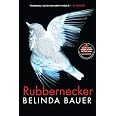 Amazon.com: Rubbernecker: 9780802123961: Bauer, Belinda: Books