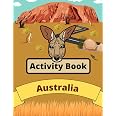 Australia Activity Book for Kids Ages 6-10 & Older: Enjoy Coloring ...