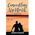 Canoodling Up North: Book One: Verdoni, Shawn: 9781734569308: Amazon ...