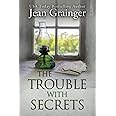 The Trouble With Secrets: The Kilteegan Bridge Story Book 1: Grainger ...