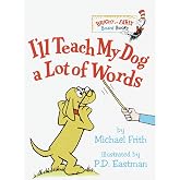 Amazon.com: I'll Teach My Dog 100 Words: 9780394826929: Frith, Michael ...