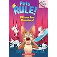 Amazon.com: Kittens Are Monsters!: A Branches Book (Pets Rule! #3 ...