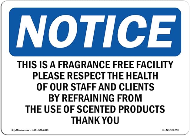 Amazon.com: OSHA Notice Sign - This is A Fragrance Free Facility Please ...