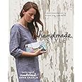 Handmade Style: 23 Must-Have Basics to Stitch, Use, and Wear: Graham ...