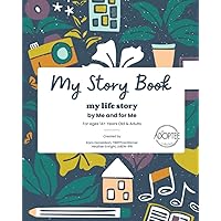 My Story Book: My Life Story by Me and for Me ADULT EDITION, Ages 14 ...