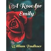A Rose for Emily (Tale Blazers): Faulkner, William: 9781563127885 ...