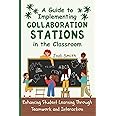 A Guide to Implementing Collaboration Stations in the Classroom ...