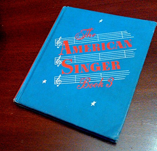 The American Singer, Book 3: John W. Beattie, Josephine Wolverton ...