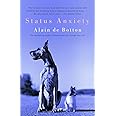 Amazon.com: Status Anxiety: 9780375725357: De Botton, Alain: Books