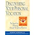 Discovering Your Personal Vocation: The Search for Meaning through the ...