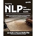 Mastering NLP from Foundations to LLMs: Apply advanced rule-based ...